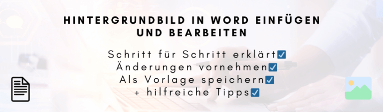 Word Hintergrundbild einfügen und bearbeiten – so funktioniert es